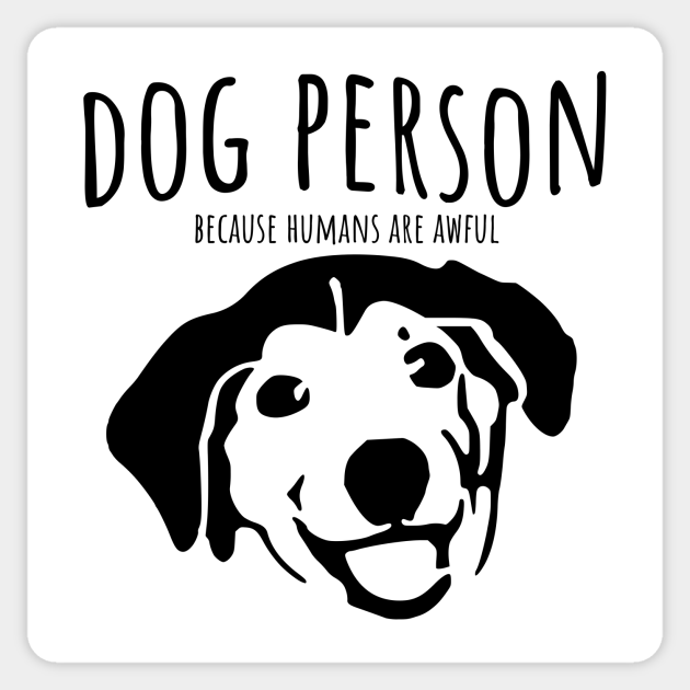 I'm a dog person - Dogs - Sticker | TeePublic