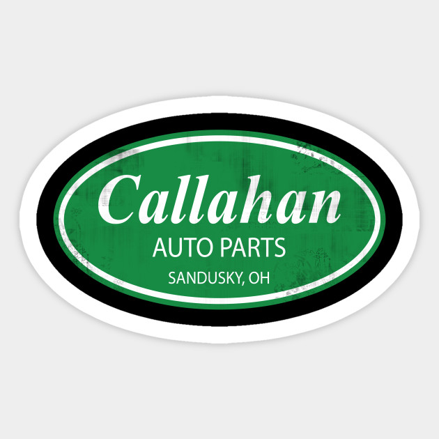 CALLAHAN AUTO PARTS DISTRESSED - Tommy Boy - Sticker | TeePublic