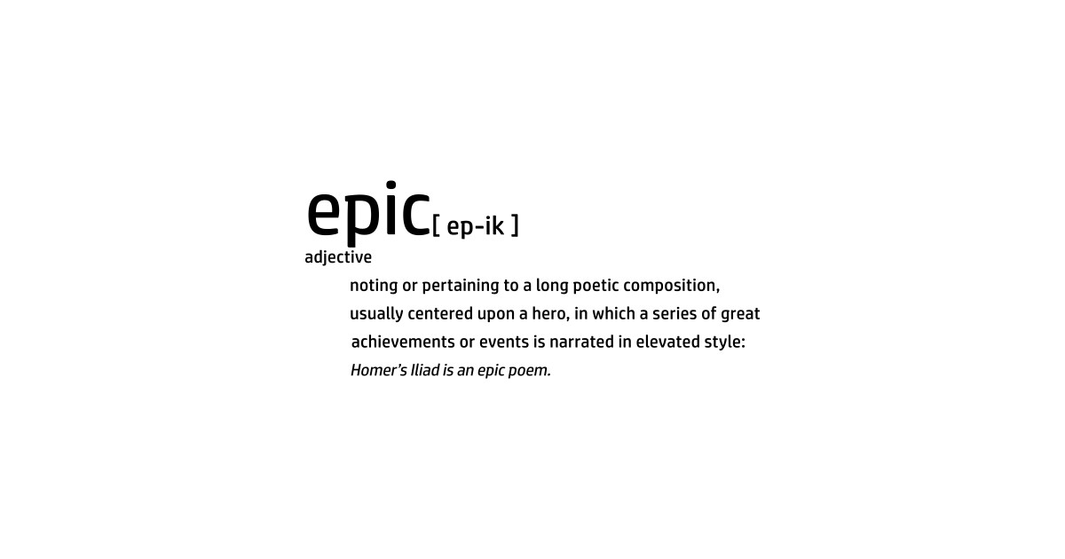 Epic Definition (NO BACKGROUND) - Poetic Poetry Fantasy Adventure ...