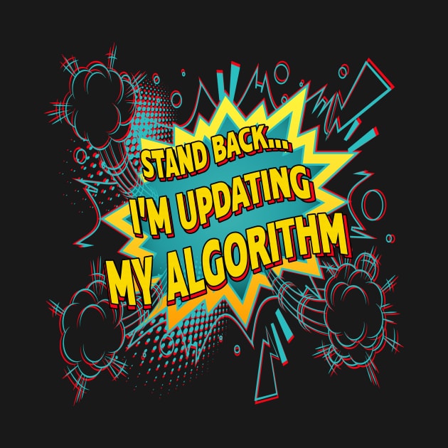 Updating My Algorithm - Self Help - T-Shirt | TeePublic