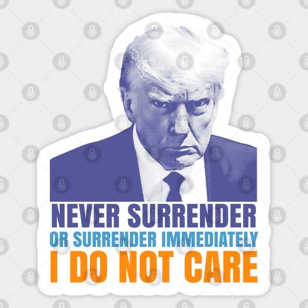 Donald Trump never surrender graphic design - Donald Trump - Sticker ...