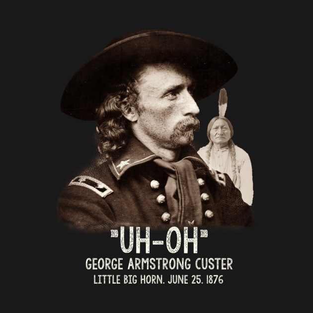 Custers Last Stand, General George Armstrong Custer - American Civil ...
