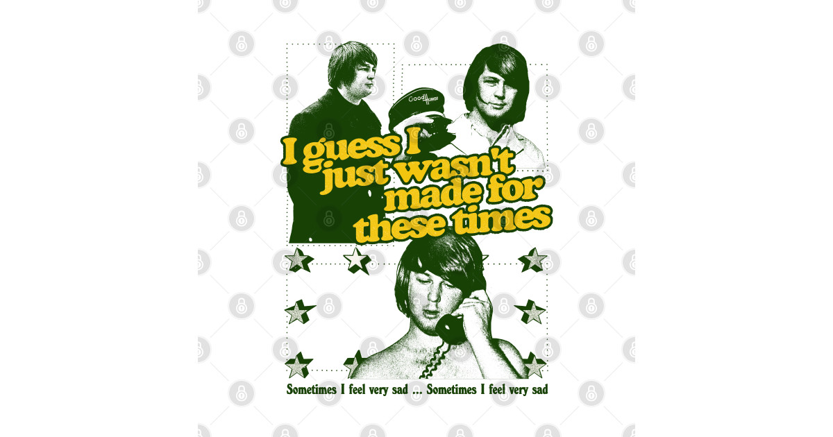 I Wasn't Made For These Times / Original Vintage Style Design - Dennis ...