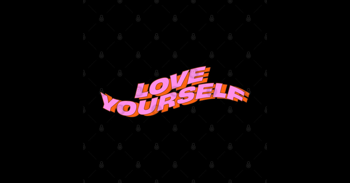 Love Yourself - Pink - Love Yourself - Sticker | TeePublic