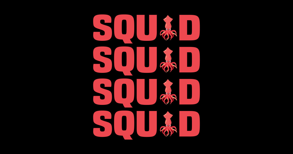 Squid Repeat Funny & humor Squids Cute & Cool Art Design Lovers - Squid ...
