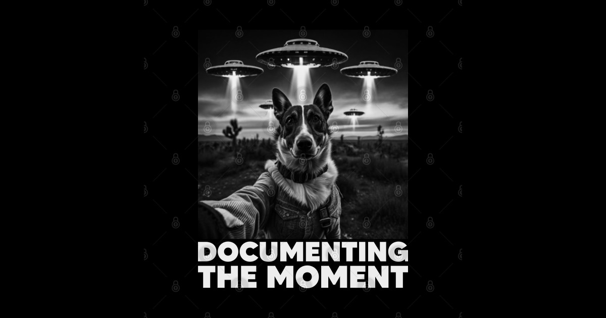 Selfie of Dog And Aliens UFO - 2, Documenting The Moment, Funny Dog ...