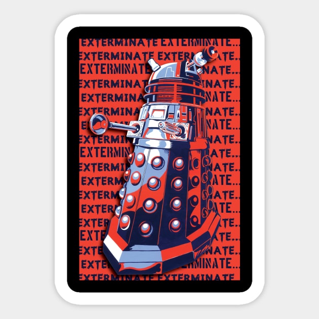 DALEK EXTERMINATE 2 - Daleks - Sticker | TeePublic