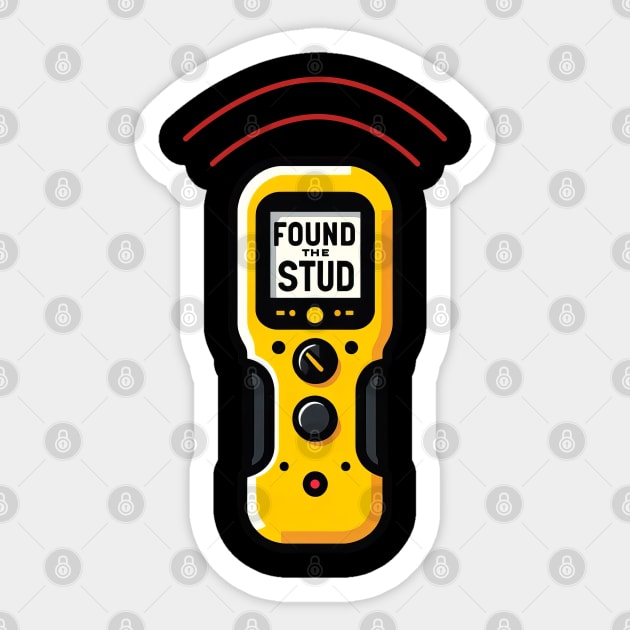 Found The Stud Dad Joke Handy Tools Funny Stud Finder - Dad Jokes Gifts ...