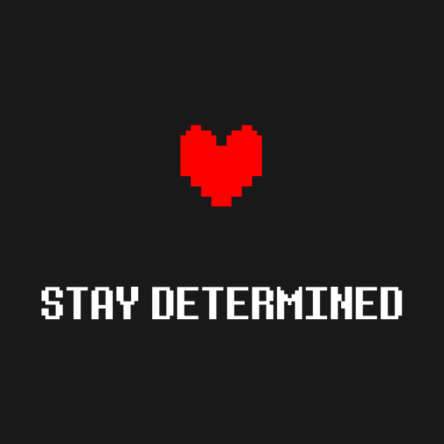 Stay Determined (Undertale) - Determination - Tapestry | TeePublic