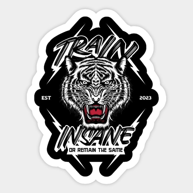 Train Insane Tiger Lifting - Gym - Sticker | TeePublic