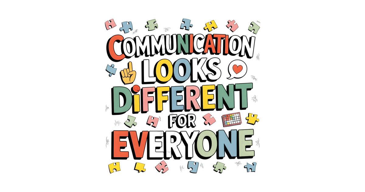 Autism Awareness Communication Looks Different For Everyone - Autism ...
