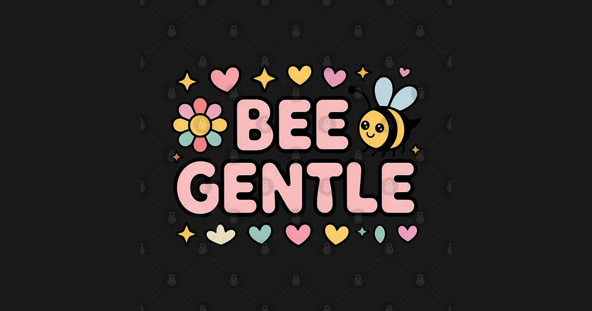 Bee Gentle Kindness Quote With Cute Bee And Flower - Kindness Quote - T ...