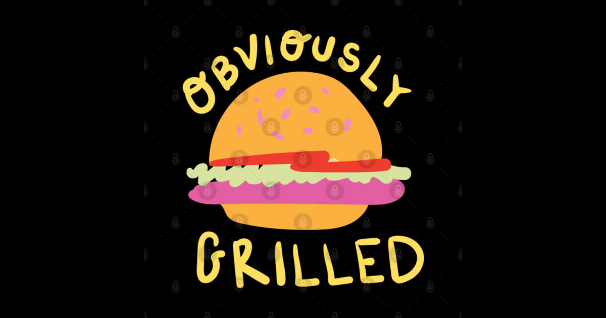 Obviously Grilled - Steamed Hams - Steamed Hams - Sticker | TeePublic