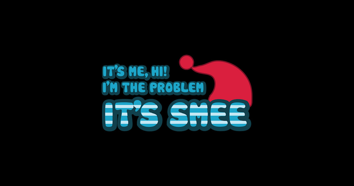 I'm the problem, it's Smee - Disney Parks - Shorts | TeePublic