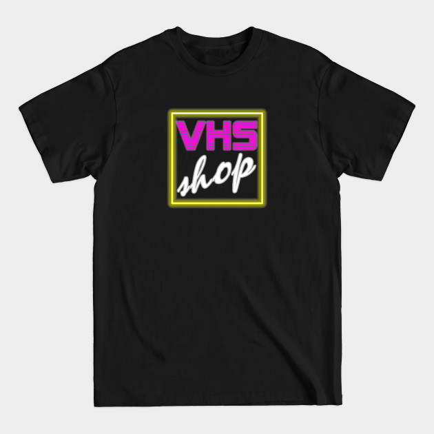VHS Shop - Vhs - T-Shirt Designed & Sold By Diana Lopez