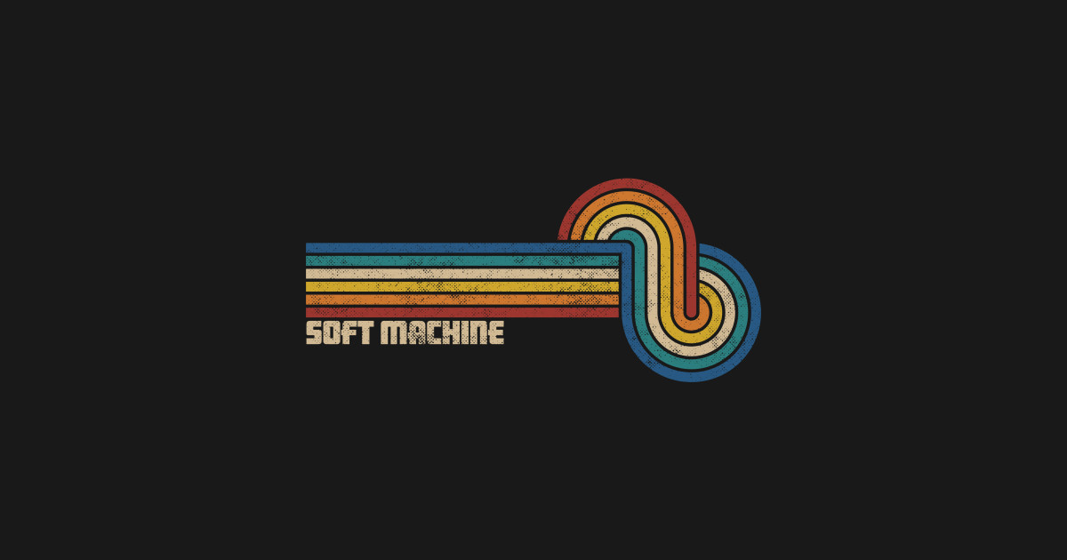 Soft Machine - vintage line - Soft Machine - T-Shirt | TeePublic