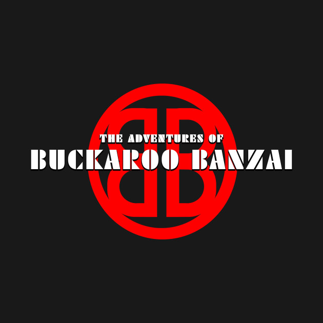Buckaroo Banzai - Single Logo - Buckaroo Banzai - T-Shirt sold by Garima Chhabra | SKU 1550867 ...