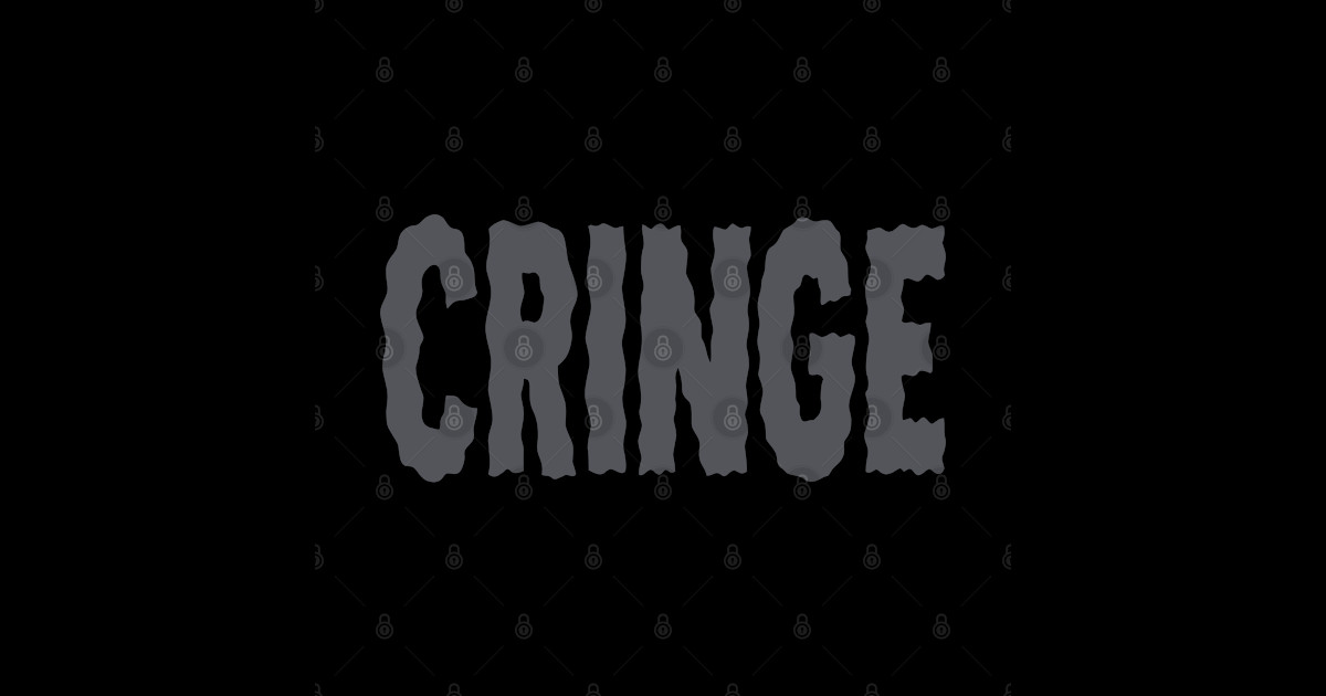 Cringe - Cringe - Sticker | TeePublic