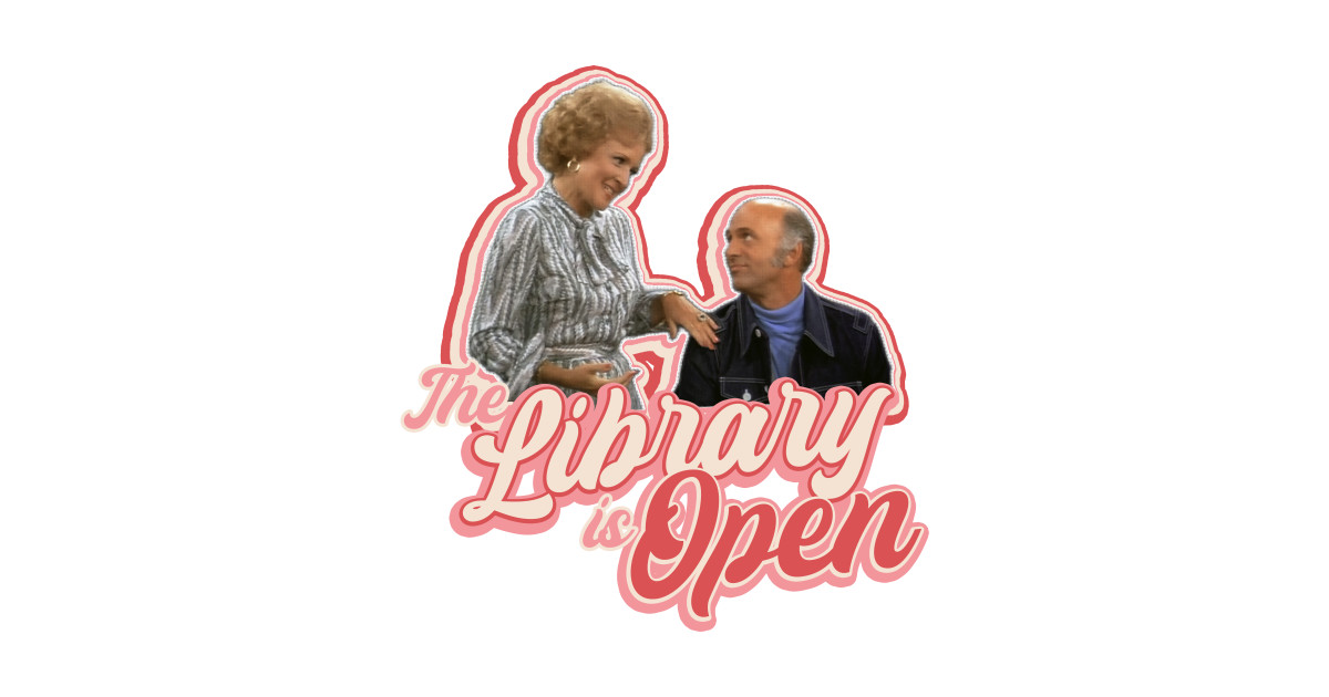 The WJM Library Is Open! - Betty White - T-Shirt | TeePublic