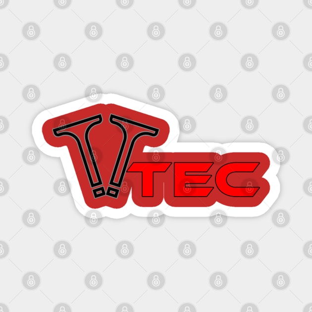 Vtec, honda, civic, s2000, accord, typer, types - Vtec - Magnet | TeePublic