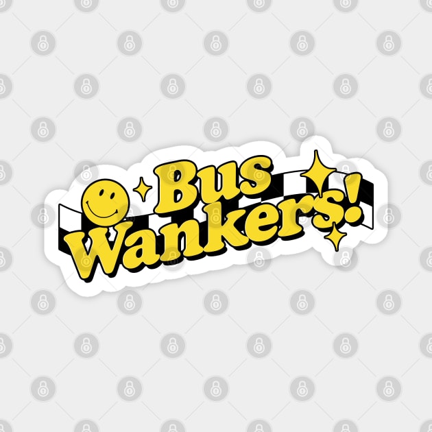 Bus Wankers / Inbetweeners Fan Art - Inbetweeners - Magnet | TeePublic