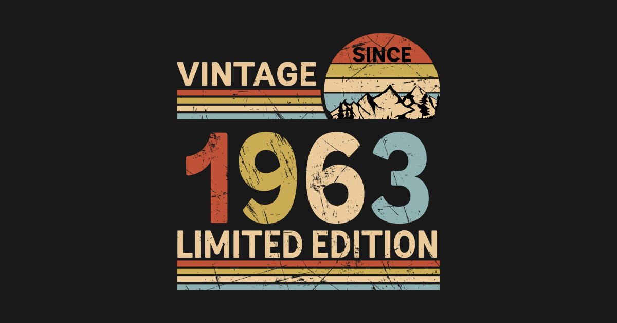 Vintage Since 1963 Limited Edition 60th Birthday Gift Vintage Men's ...