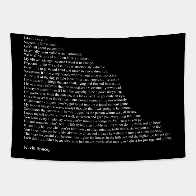 Kevin Spacey Quotes - Kevin Spacey - Tapestry | TeePublic