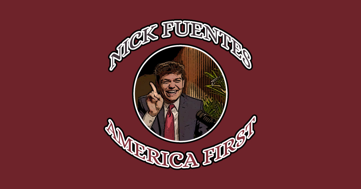 Nick fuentes america first - Nick Fuentes America First - T-Shirt ...