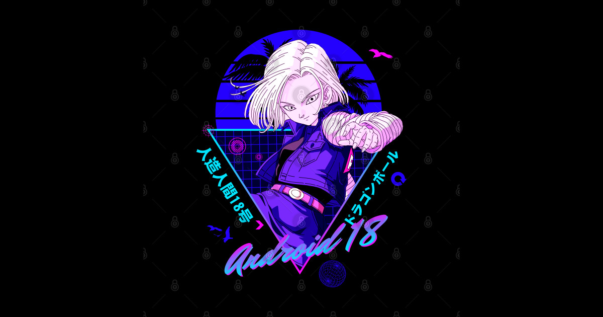 Android 18 synthwave - Android 18 - Sticker | TeePublic