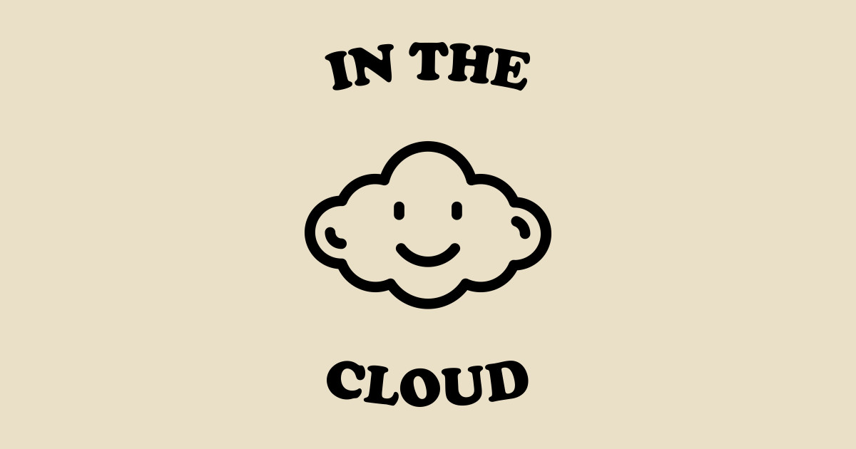 In the Cloud Cute Computing - Cloud Computing - T-Shirt | TeePublic