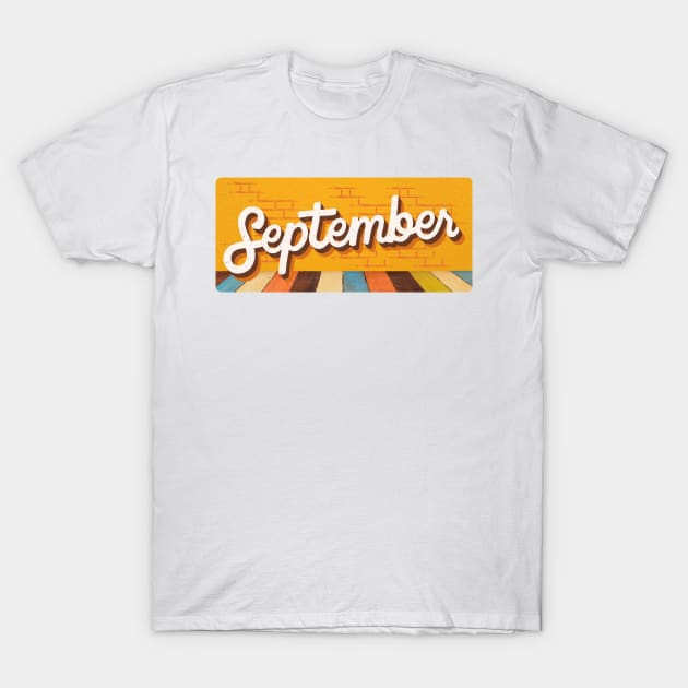 September Month Retro Text - September Birthday Gift Ideas - T-Shirt ...