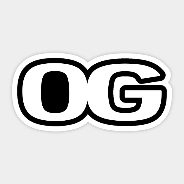 OG - Og - Sticker | TeePublic