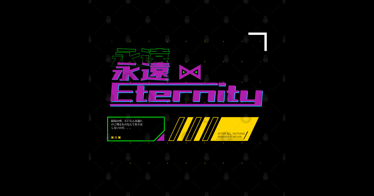 永遠 Eternity (DARK BG) | Graphic Japanese Kanji English Text Aesthetic ...