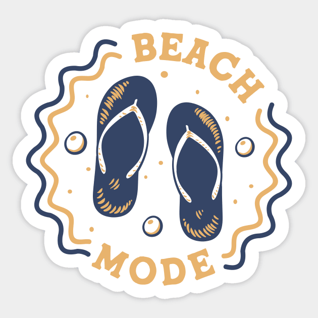 Beach Mode // Fun Summer Flip Flop Badge - Beach Mode - Sticker | TeePublic