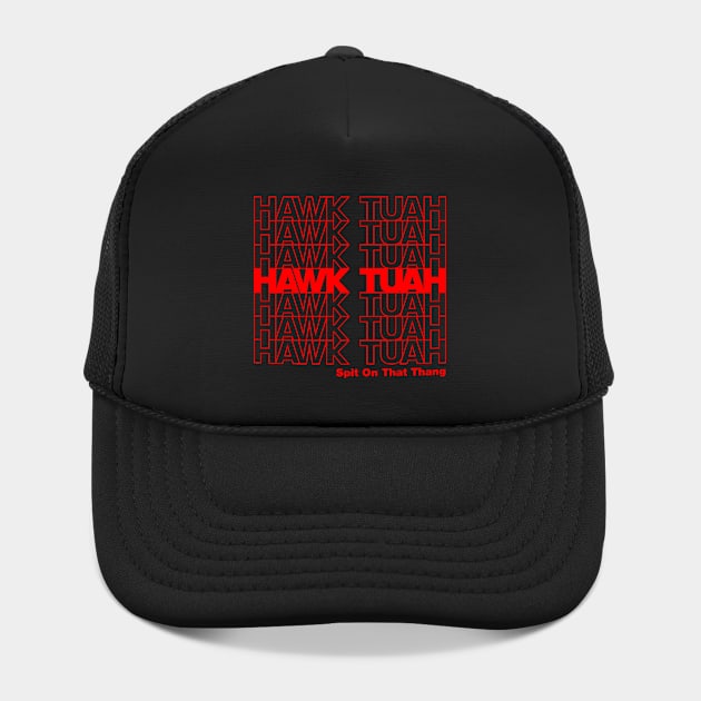 HAWK TUAH: More Than Just a THANK YOU - Internet Meme - Hat | TeePublic