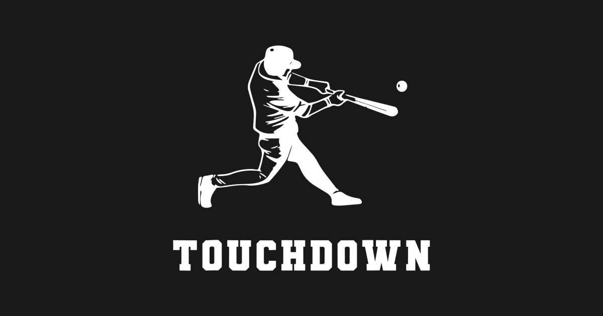 Touchdown Baseball - Touchdown Baseball - T-Shirt | TeePublic