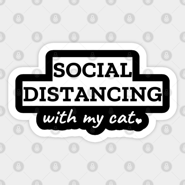 Social Distancing With My Cat - Social Distancing - Sticker | TeePublic