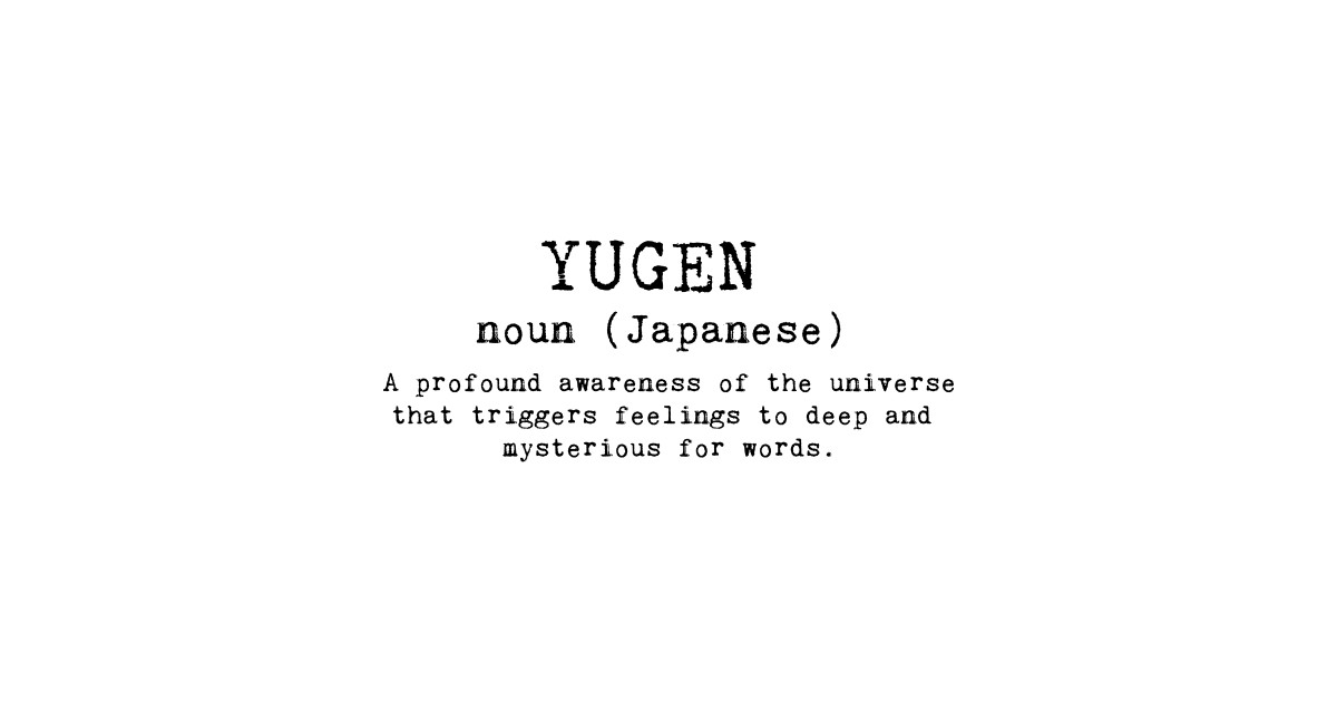 YUGEN (Japanese) - Words - T-Shirt | TeePublic