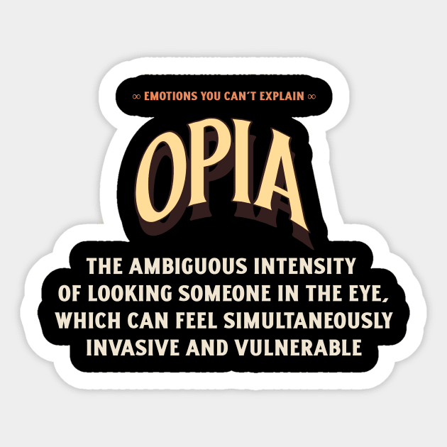Emotions You Can't Explain Opia - Emotions - Sticker | TeePublic