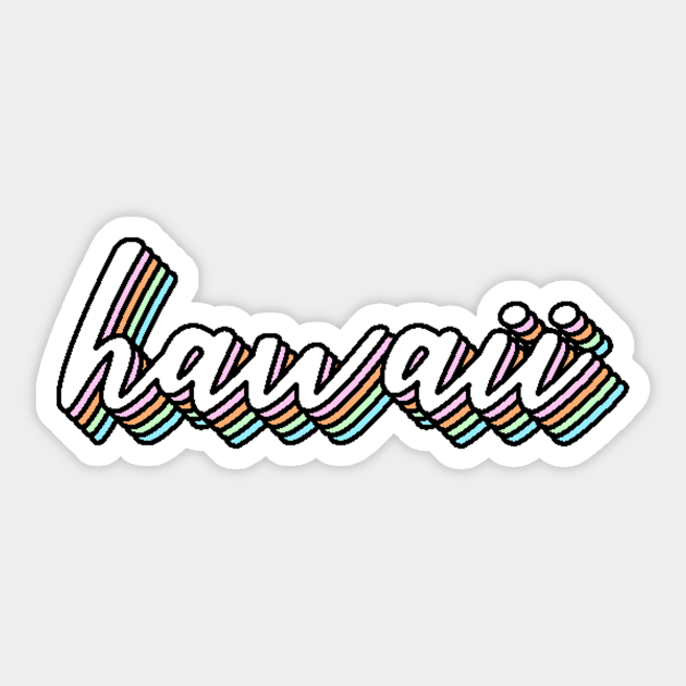 Rainbow Cursive Hawaii Design - Hawaii - Sticker | TeePublic