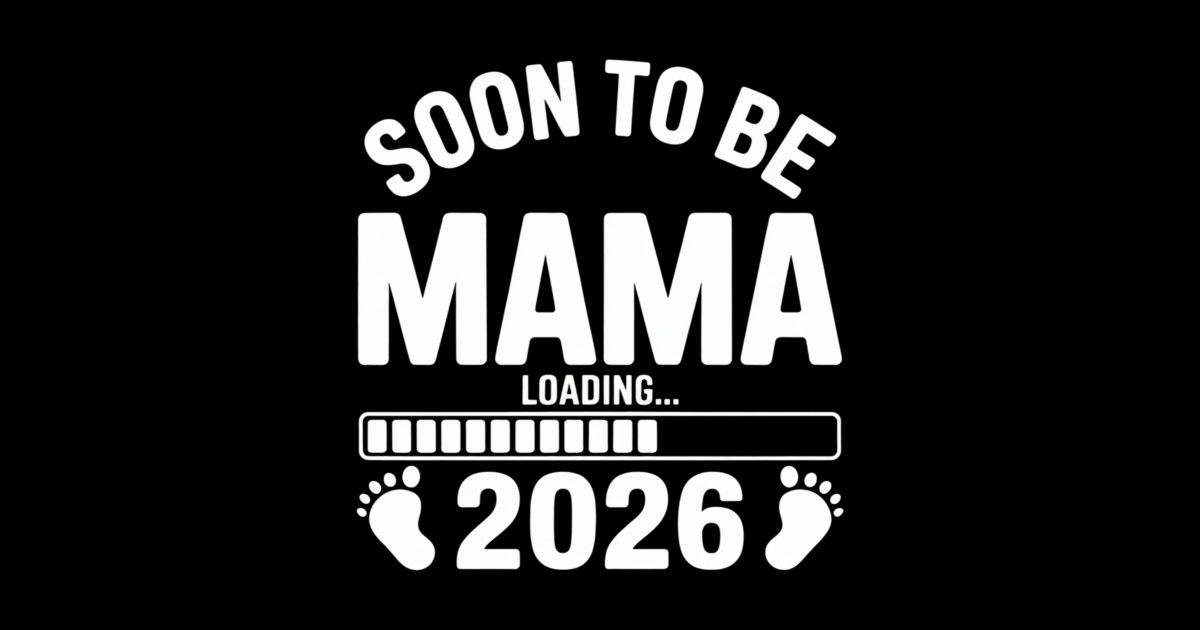 Soon to Be Mama Promoted to Mama 2026 Mom Est 2026 - Soon To Be Mama ...