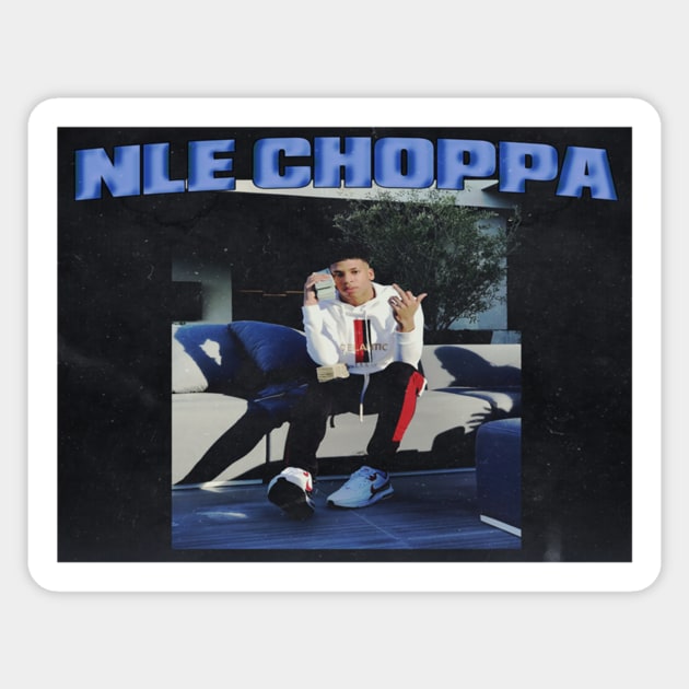 NLE Choppa - Nle Choppa - Sticker | TeePublic