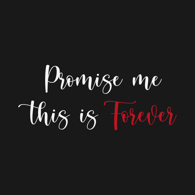 Promise me this is forever - Tvd - T-Shirt | TeePublic