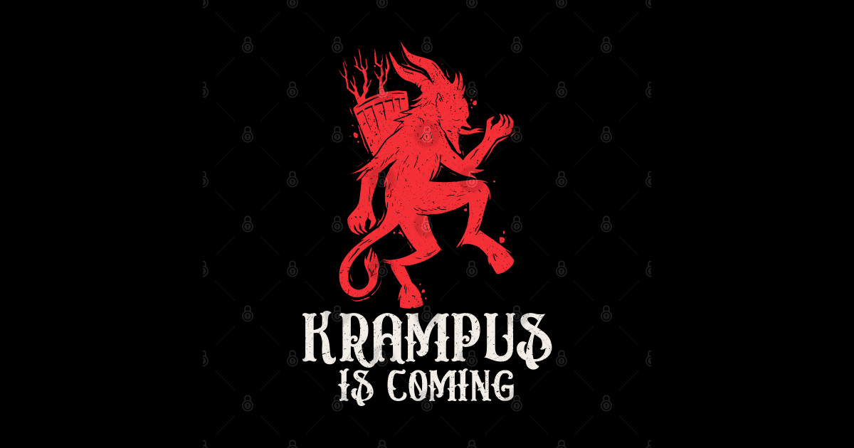 Krampus Is Coming - Christmas - Posters and Art Prints | TeePublic