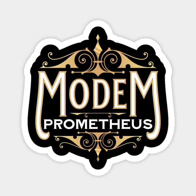 Modem Prometheus Logo - Modem - Magnet | TeePublic