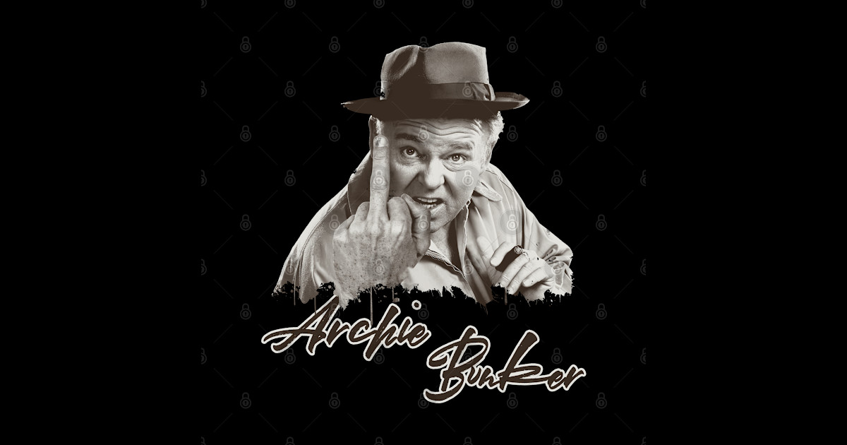 Archie Bunker // Photo Vintage Retro Look Fan Design - Archie Bunker ...