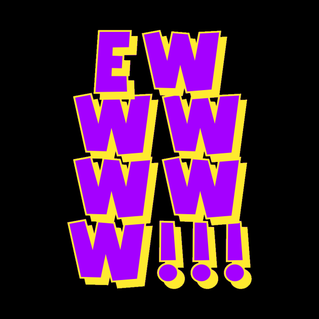 EWWWWWW!!! #2 - Ew - Pillow | TeePublic