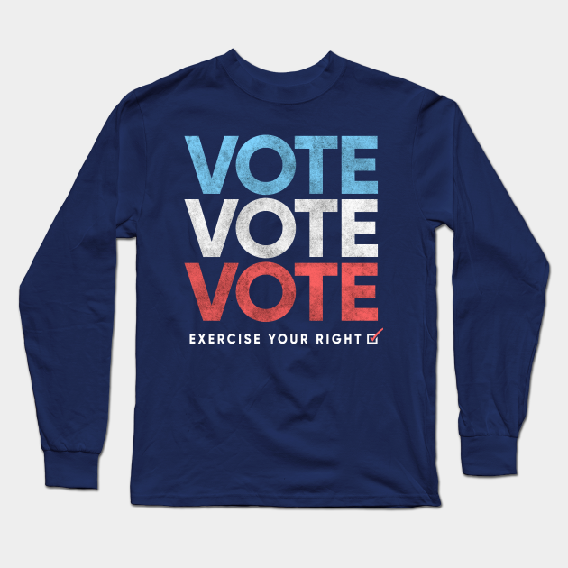 Retro Distressed Vote T-Shirt, Exercise Your Right - Vote - Long Sleeve ...