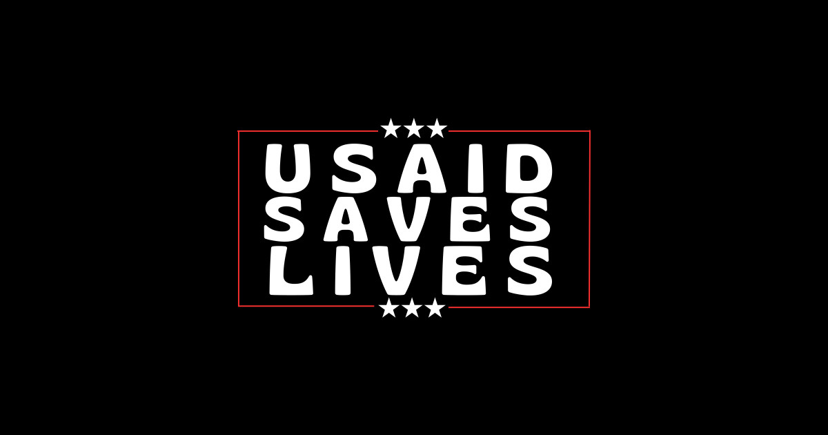 USAID Saves Lives - Usaid Saves Lives - Posters and Art Prints | TeePublic