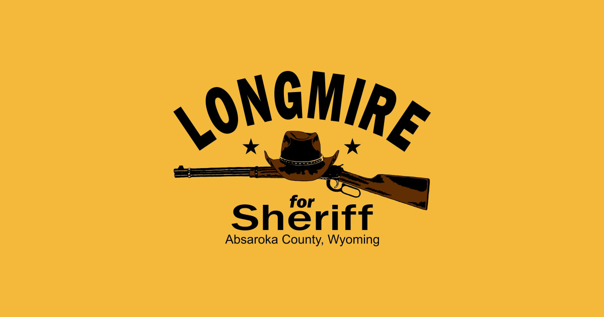 Longmire for Sheriff - Longmire - Long Sleeve T-Shirt | TeePublic